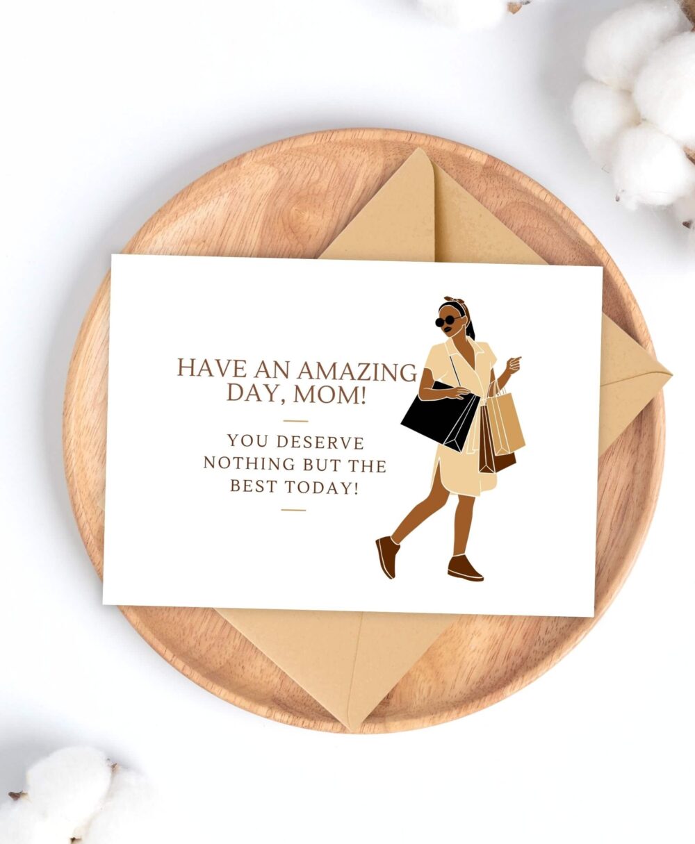 Have an Amazing Day, Mom Mother’s Day Card – Christian Motivational ...