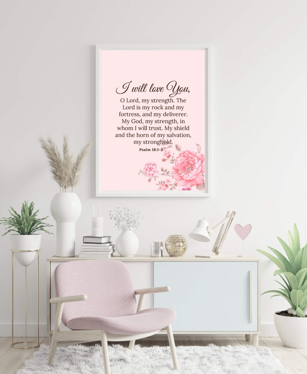 Psalm 18:1-3 Wall Art – Christian Motivational & Printable Products