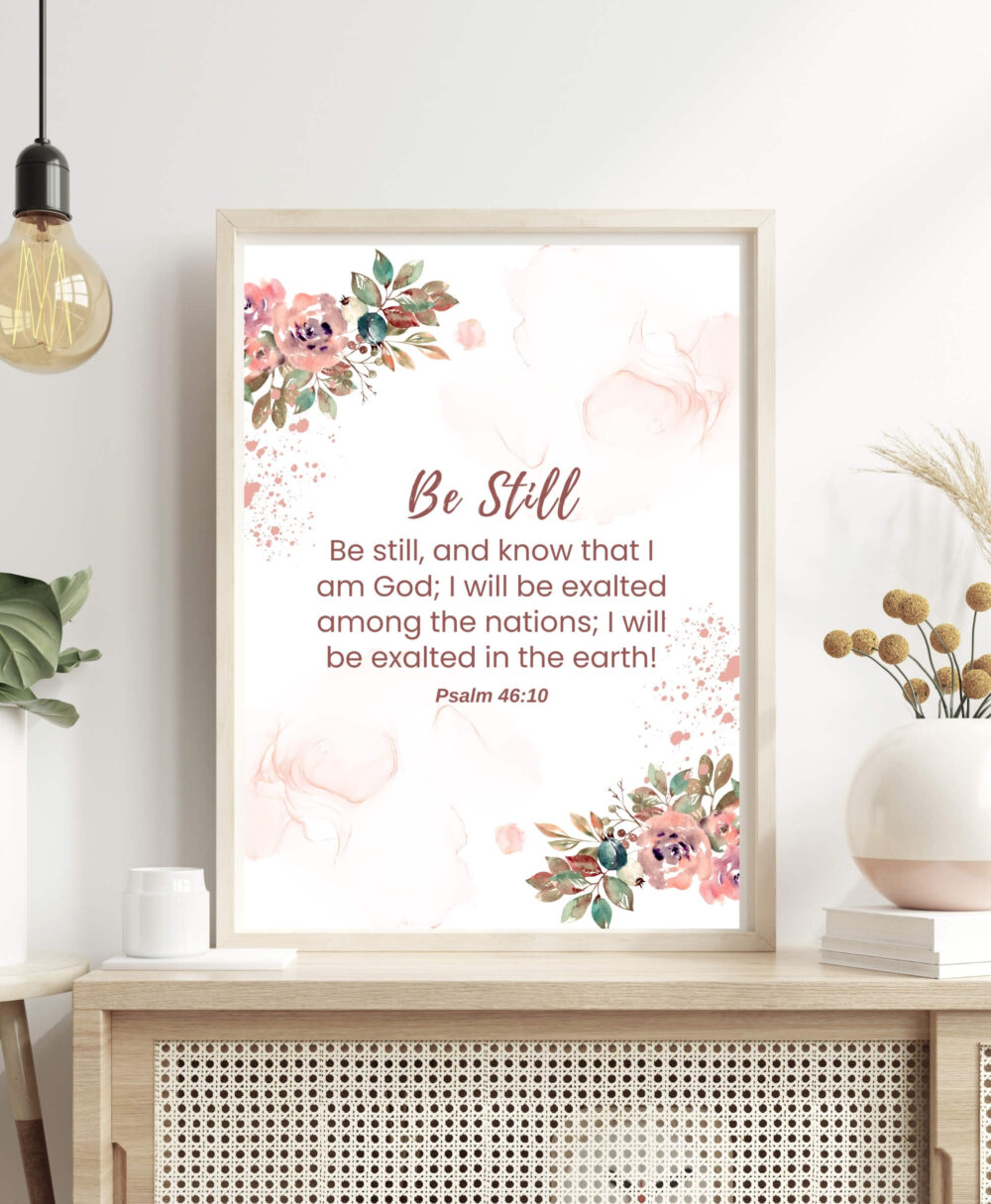 Be Still And Know Wall Art – Christian Motivational & Printable Products