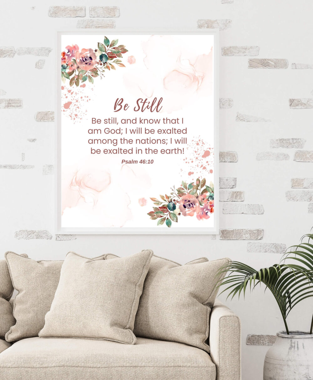 Be Still And Know Wall Art – Christian Motivational & Printable Products